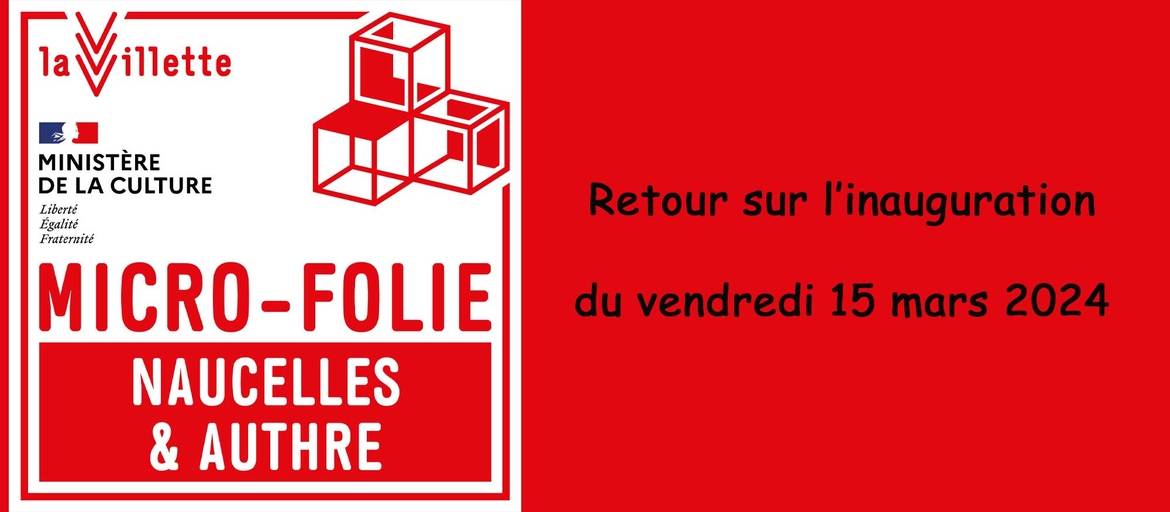 Bienvenue à Naucelles - Inauguration micro-folie.